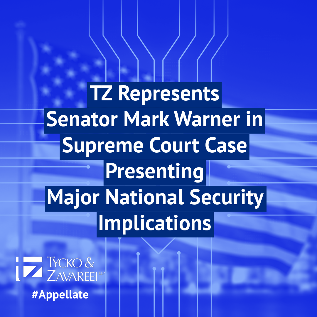 TZ Represents Senator Mark Warner in Supreme Court Case Presenting ...