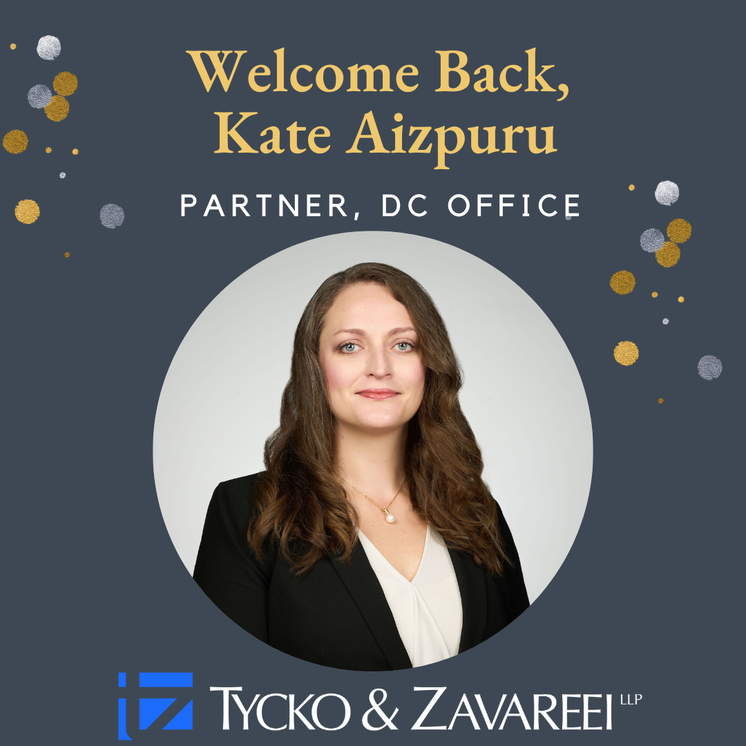Tycko & Zavareei LLP Welcomes Back Kate Aizpuru as Partner - Tycko ...